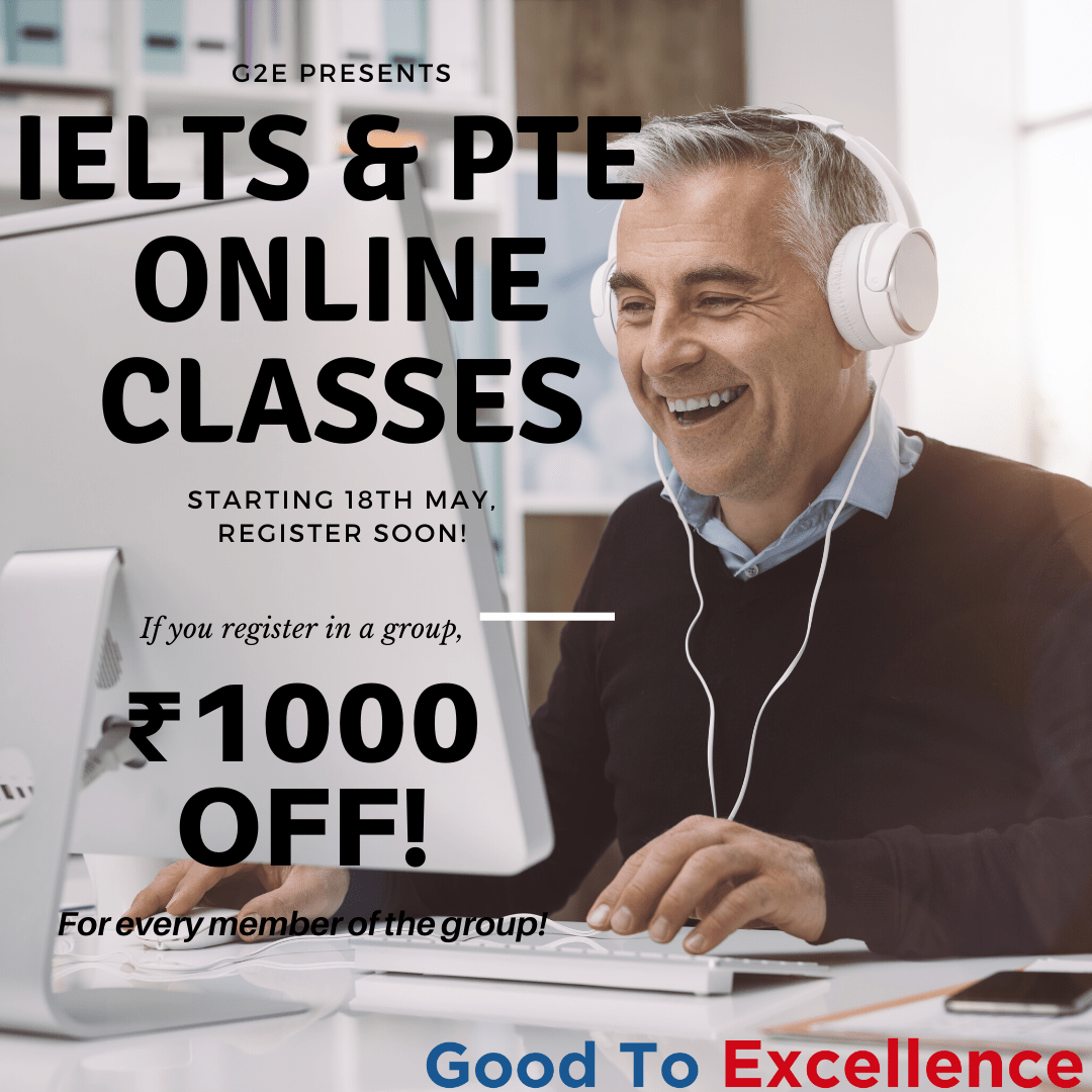 IELTS & PTE Online Classes - Good To Excellence