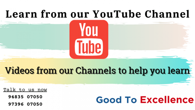 Learn from our YouTube Channel - Good To Excellence