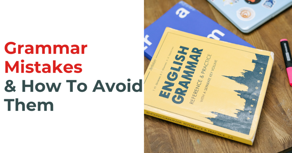 Tips to Avoid Common Grammar Mistakes - Good To Excellence